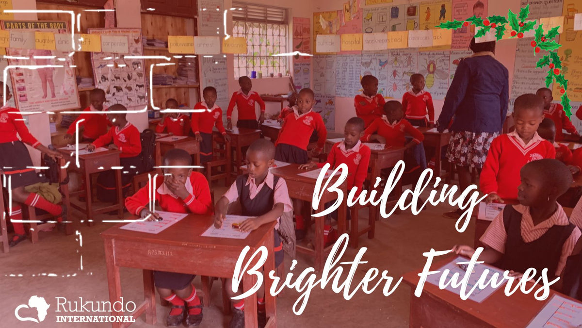 Building Brighter Futures – Rukundo International